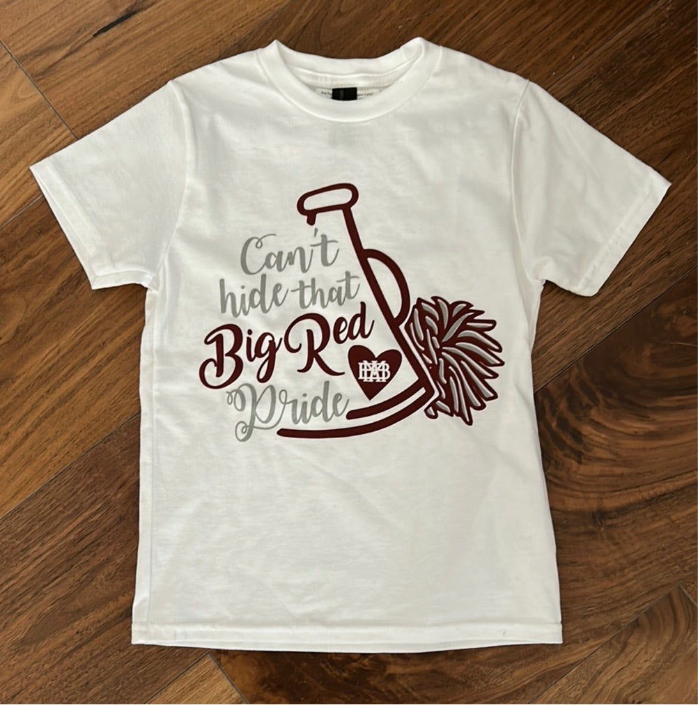 District White Cheer T-Shirt "Can't Hide that Big Red Pride" – MBA Big ...